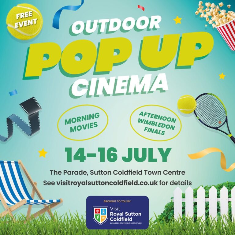 Open air ‘pop-up’ cinema set for Sutton Coldfield town centre this summer - Visit Royal Sutton ...