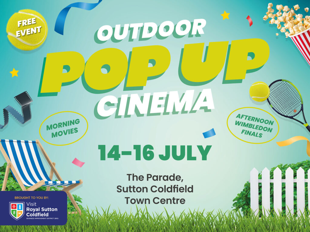 Pop Up Cinema & Wimbledon - Visit Royal Sutton Coldfield